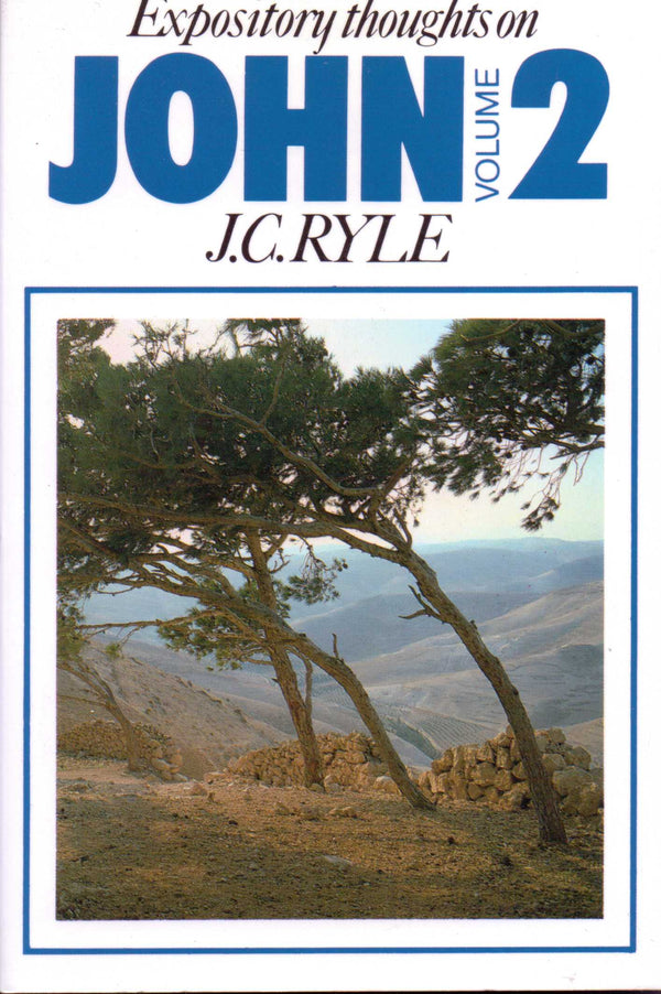 Expository Thoughts On John - Volume 2 by John Charles Ryle – Mayflower ...