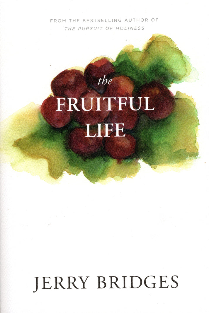 The Fruitful Life By Jerry Bridges – Mayflower Christian Bookshop
