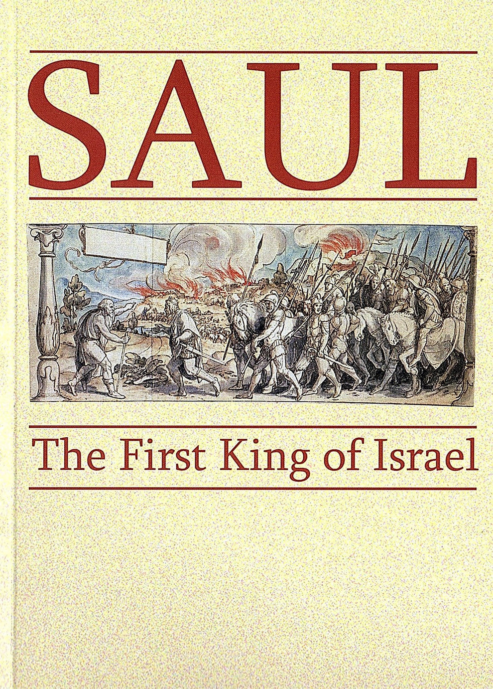 Saul - The First King Of Israel by Joseph Augustus Miller – Mayflower ...