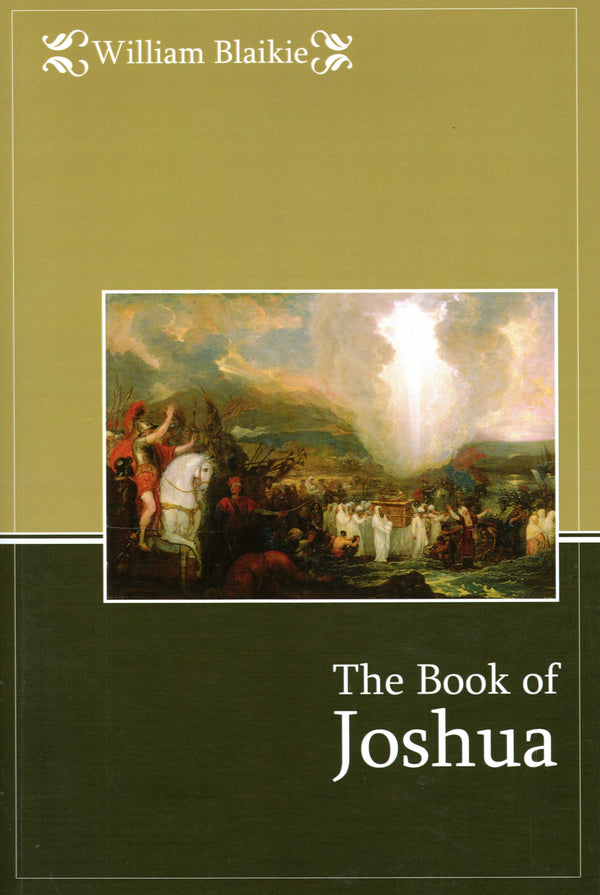 Joshua - The Book Of Joshua by William Blaike – Mayflower Christian ...